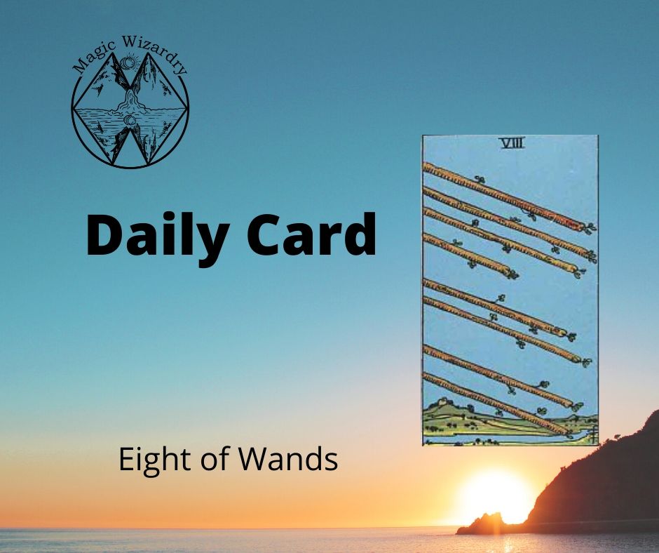 8 of wands daily card | Magic Wizardry