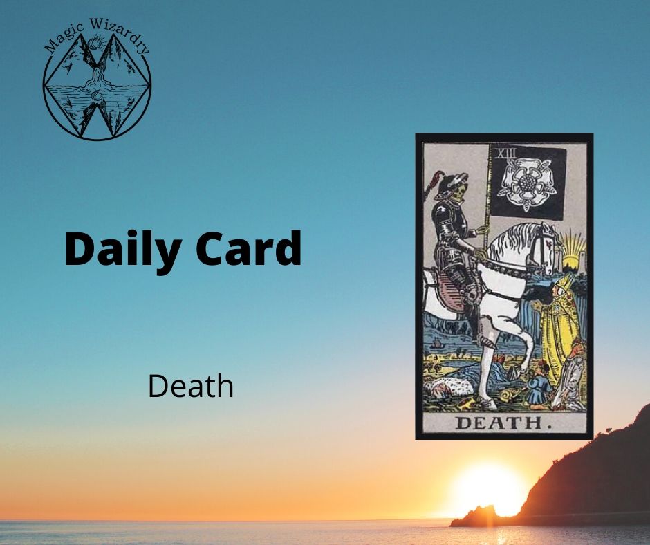 Death Card Daily Card | Magic Wizardry