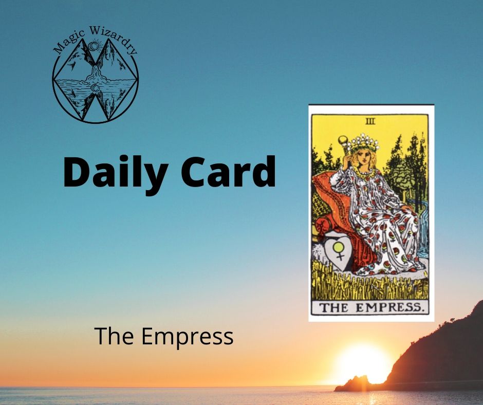 The Empress Daily Card | Magic Wizardry